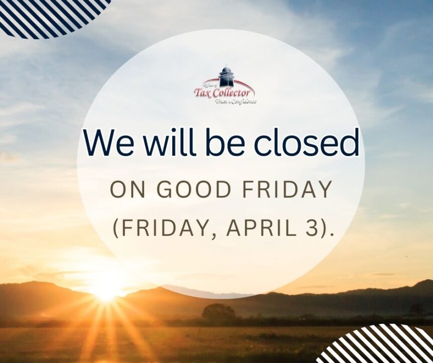 Polk County Tax Collector's Office Will Be Closed On Good Friday - Polk ...